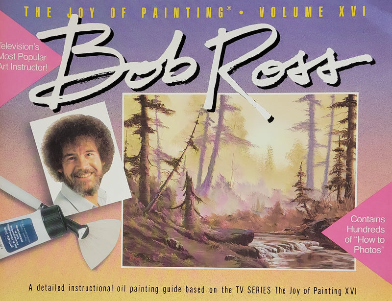The Joy of Painting with Bob Ross Volume XVI – Painting World Magazine ...