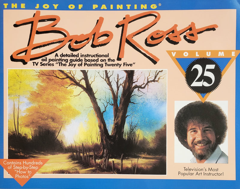 The Joy of Painting with Bob Ross Volume 25 – Painting World Magazine ...